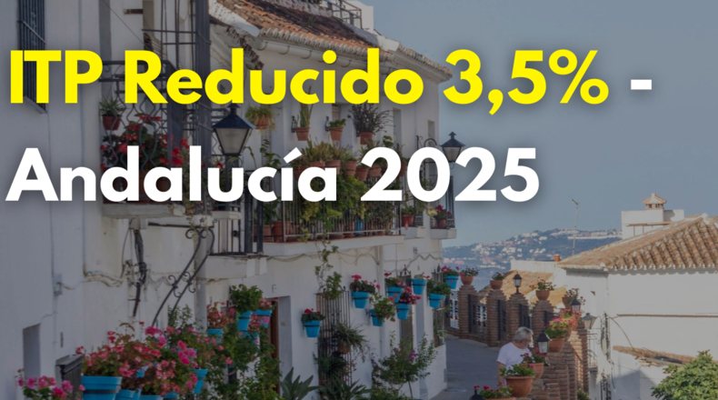 ITP reducido en Andalucía: ahorro en viviendas